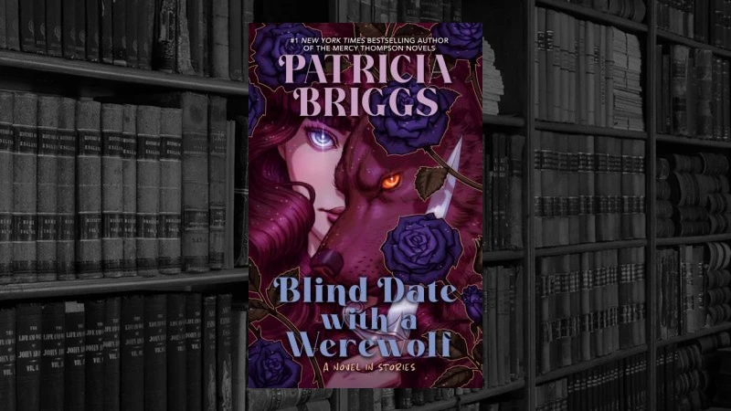 Blind Date with a Werewolf (Patricia Briggs)